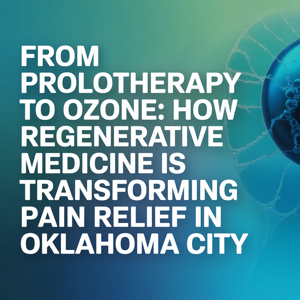 From Prolotherapy to Ozone: How Regenerative Medicine is Transforming ...